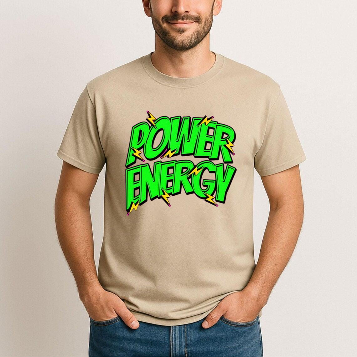 Power Energy T-shirt with Bold Strength Vibes and Motivational Drive ...