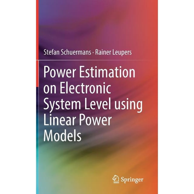 Power Estimation on Electronic System Level Using Linear Power Models ...