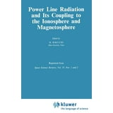 Power Line Radiation and Its Coupling to the Ionosphere and ...