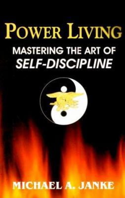 Pre-Owned Power Living : Mastering the Art of Self-Discipline - Walmart.com