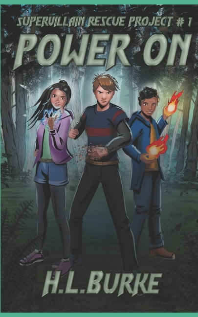 Power On: Supervillain Rescue Project (Paperback) by H L Burke ...