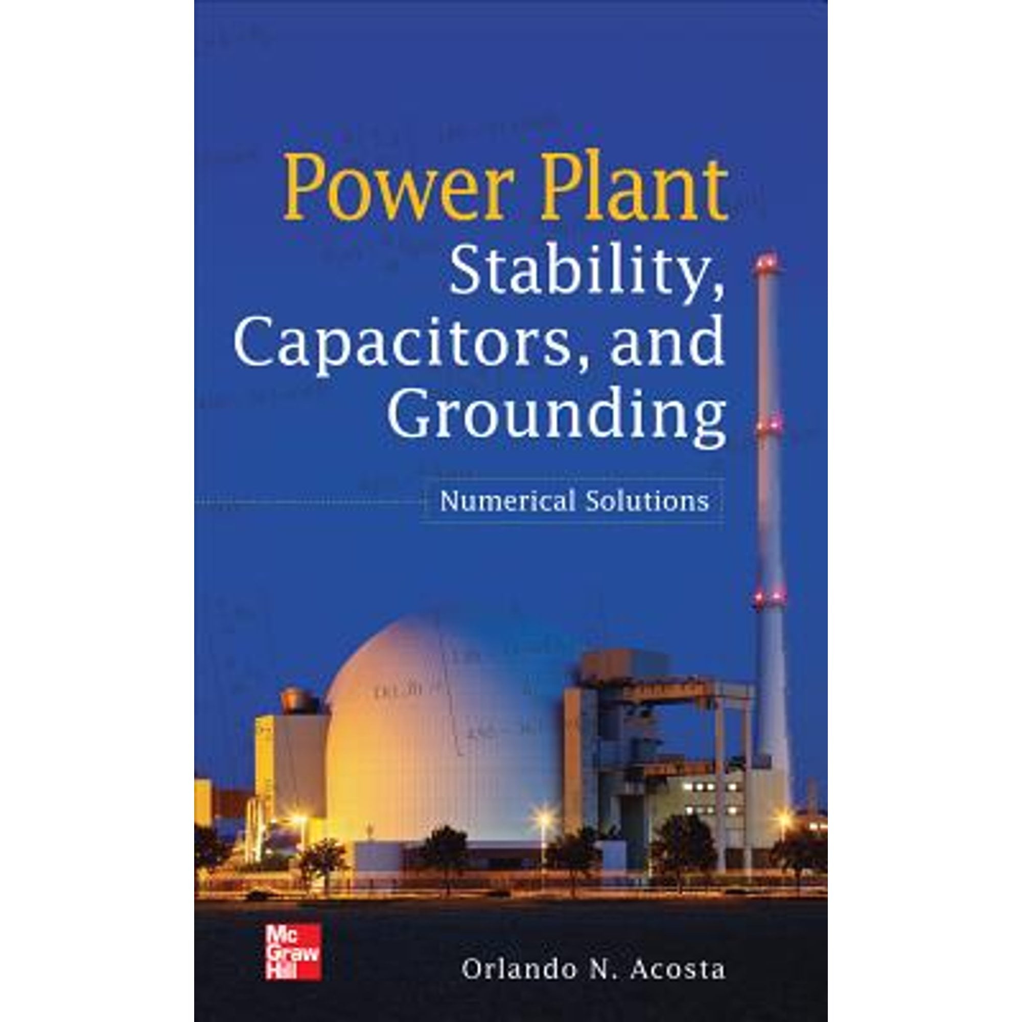 Pre-Owned Power Plant Stability, Capacitors, and Grounding: Numerical ...