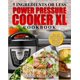 Power Pressure Cooker XL Cookbook : 5 Ingredients or Less - Easy and ...