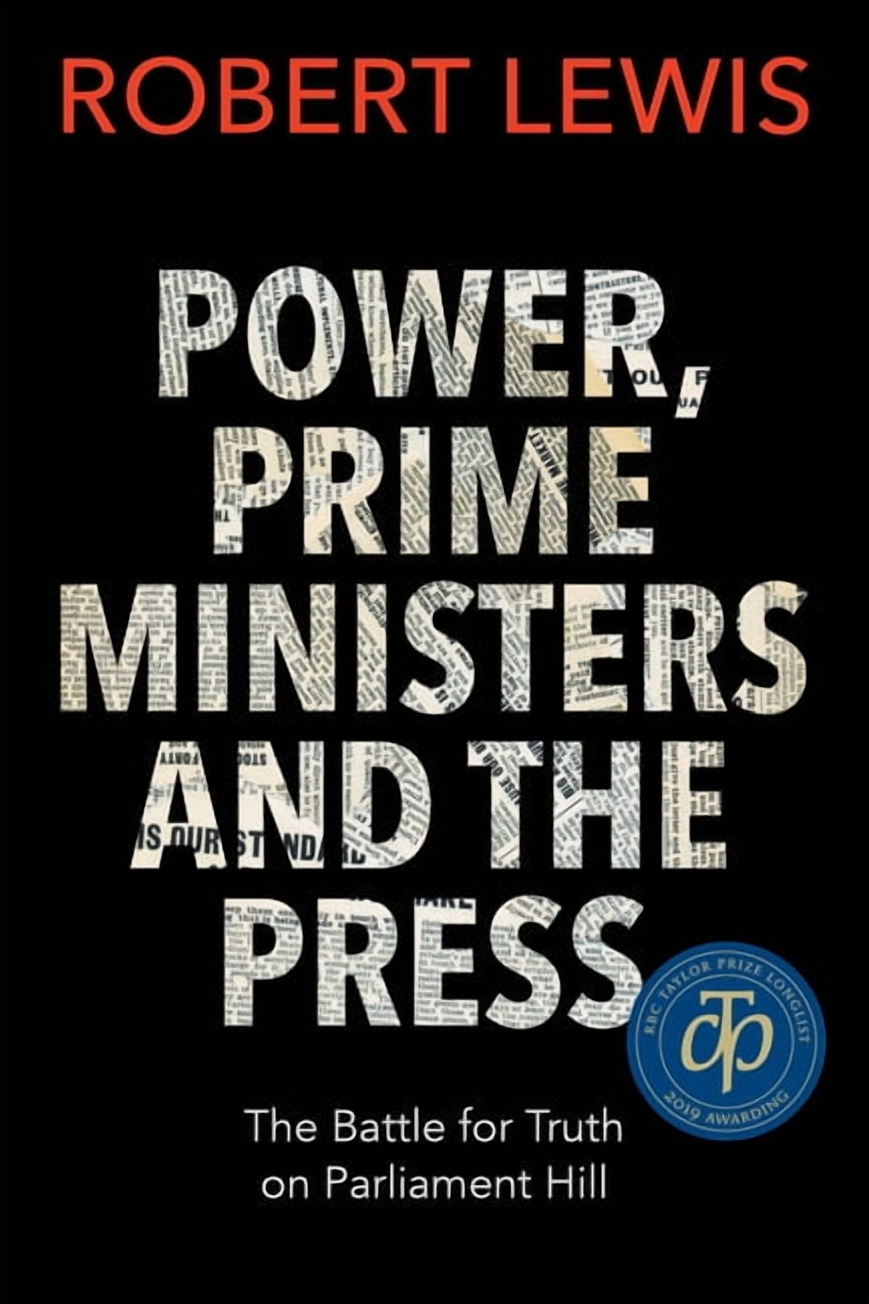 Power, Prime Ministers and the Press: The Battle for Truth on ...
