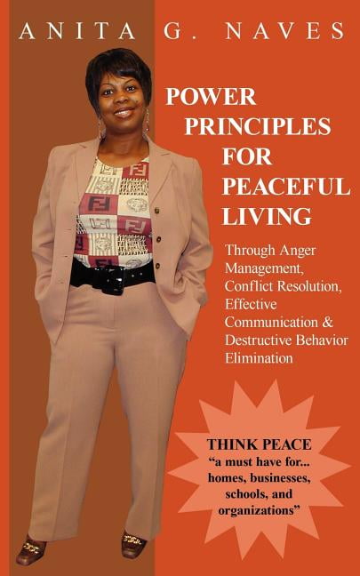 Power Principles for Peaceful Living : Through Anger Management ...