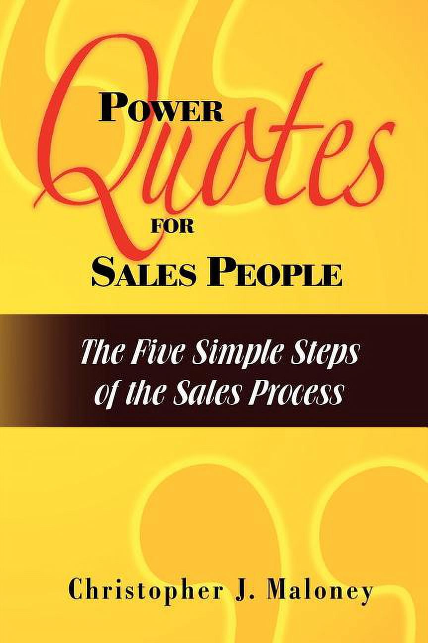 Power Quotes for Sales People : The Five Simple Steps of the Sales ...