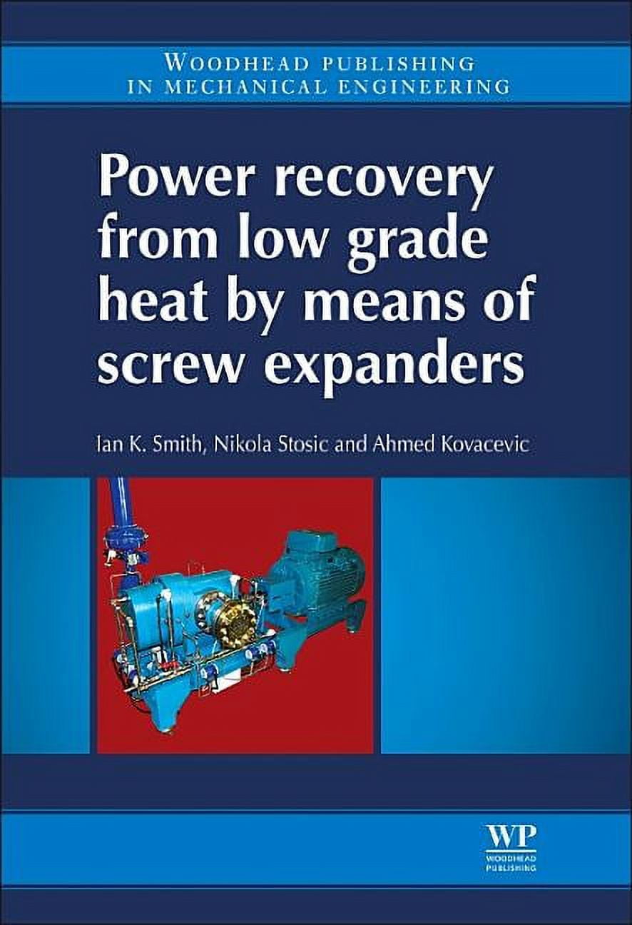 Power Recovery from Low Grade Heat by Means of Screw Expanders Woodhead ...