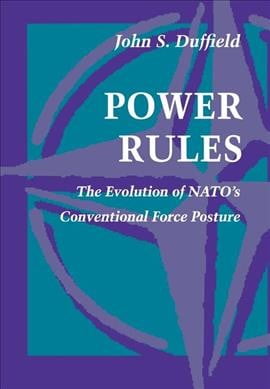 Pre-Owned Power Rules : The Evolution of NATO’s Conventional Force ...