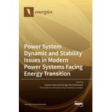 Power System Dynamic and Stability Issues in Modern Power Systems ...