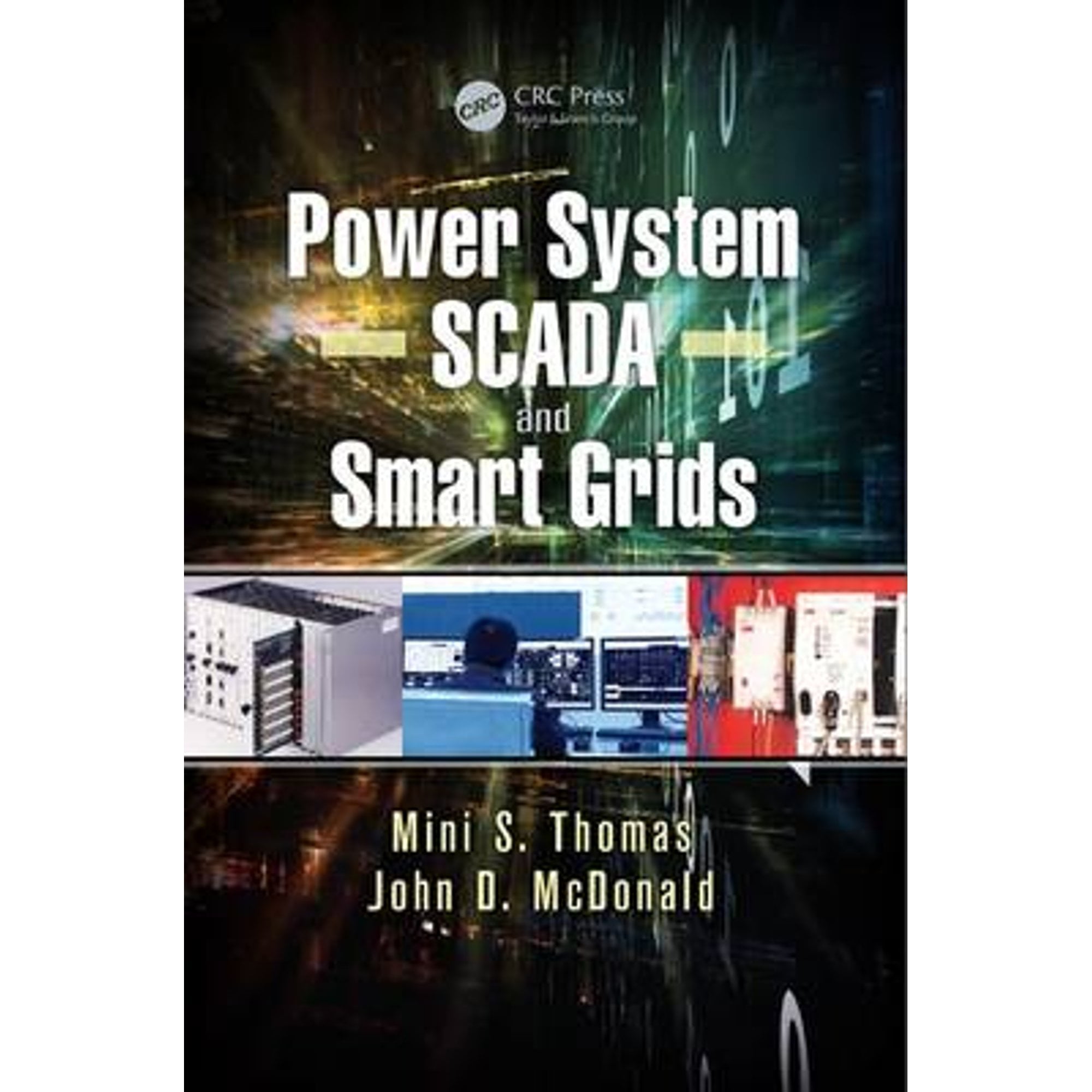 Pre-Owned Power System SCADA and Smart Grids, 9781482226744, 148222674X ...