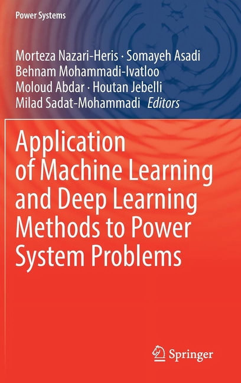 Power Systems Application Of Machine Learning And Deep Learning Methods To Power System Problems