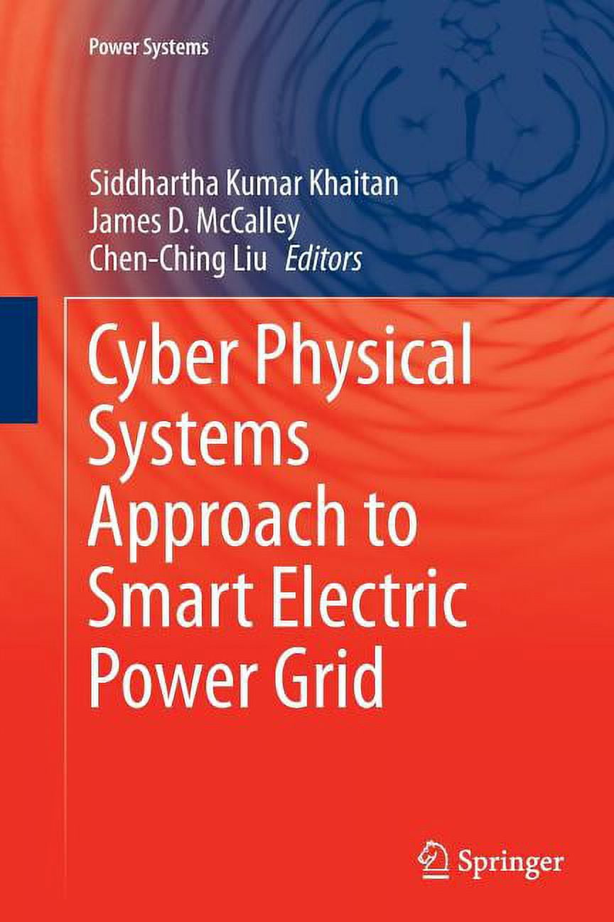 Power Systems Cyber Physical Systems Approach to Smart Electric Power ...