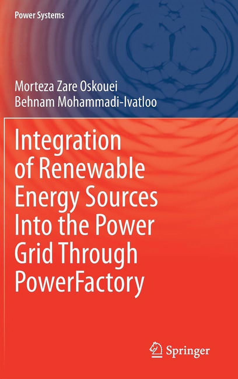Power Systems Integration of Renewable Energy Sources Into the Power ...