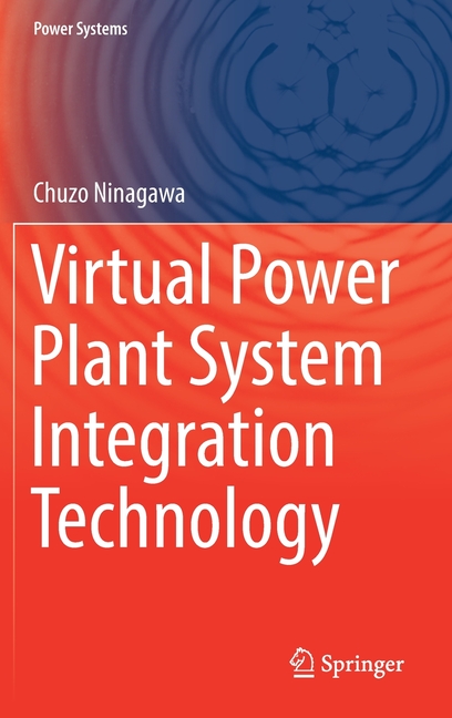 Power Systems Virtual Power Plant System Integration Technology ...