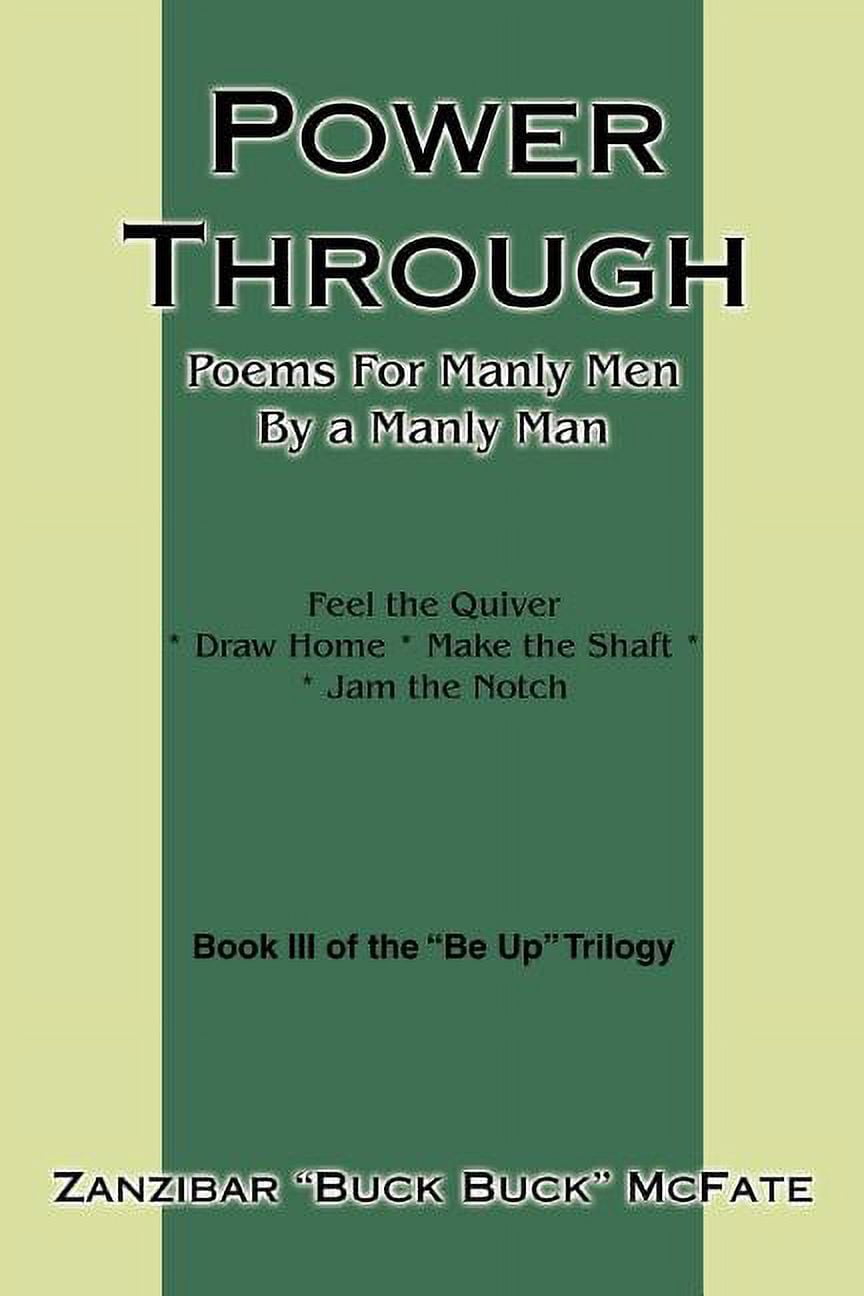 Power Through:poems for Manly Men by a M - Walmart.com