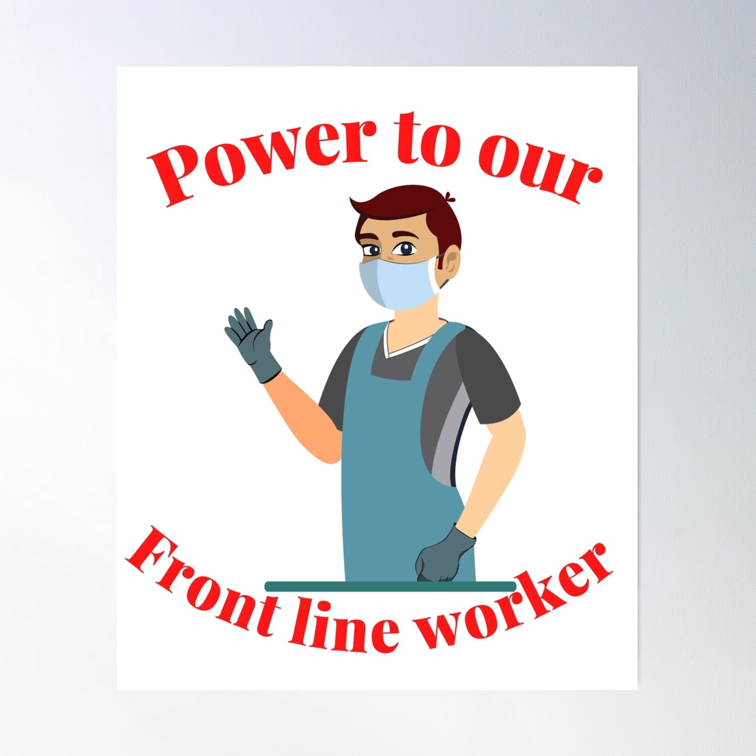 Power To Our Front Line Workers. Poster Wall Art, Modern Wall Decor ...