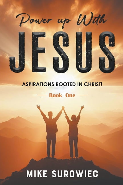 Power Up with Jesus: Power Up With Jesus (Book One) (Paperback ...