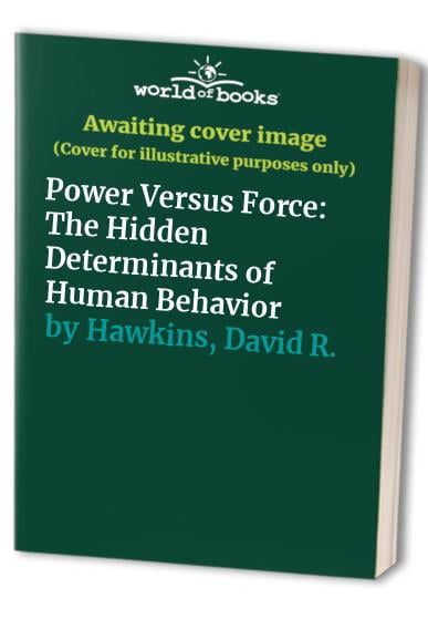 Pre-Owned Power Versus Force : An Anatomy of Consciousness: The Hidden ...