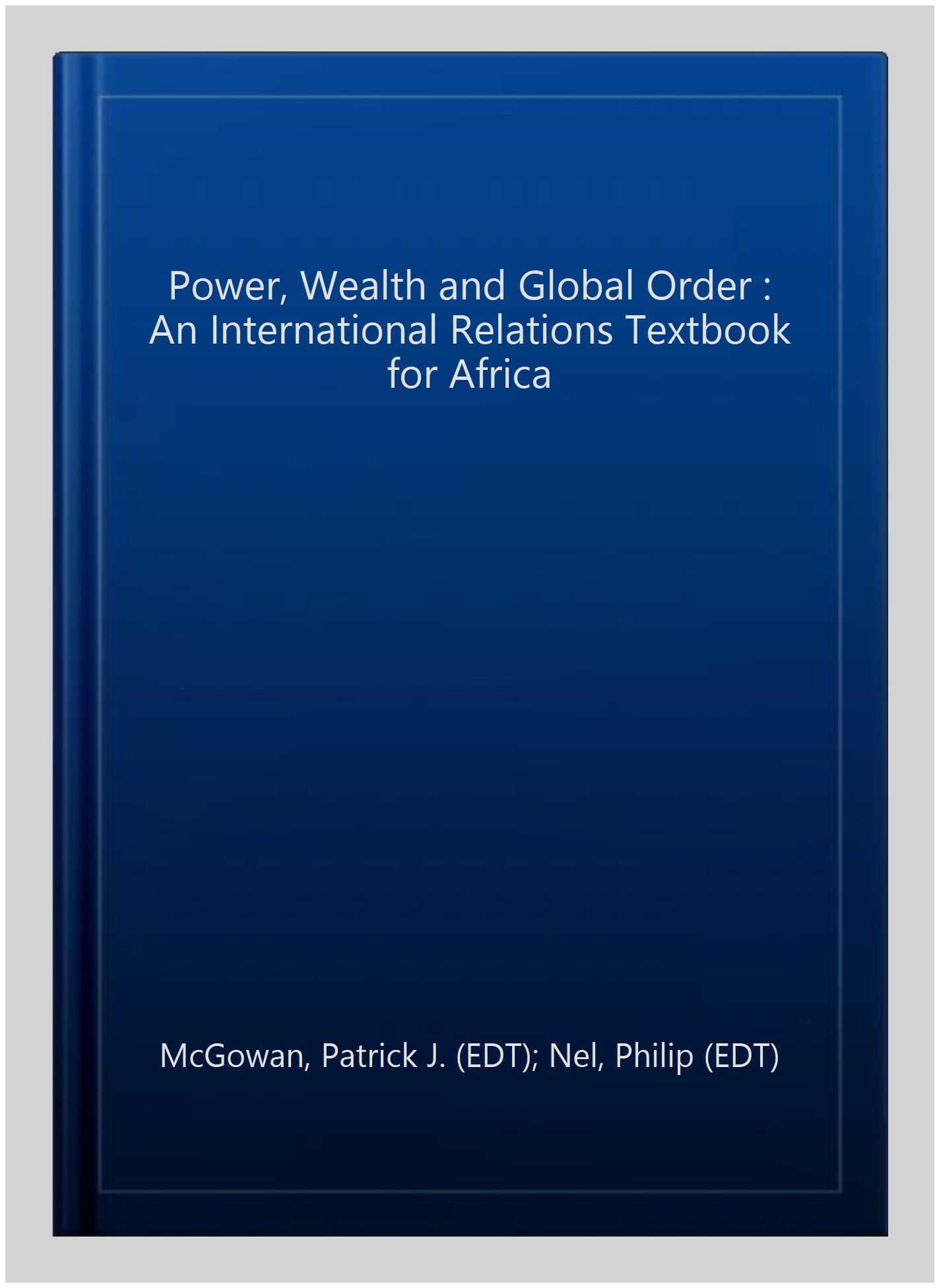 Power, Wealth and Global Order : An International Relations Textbook ...
