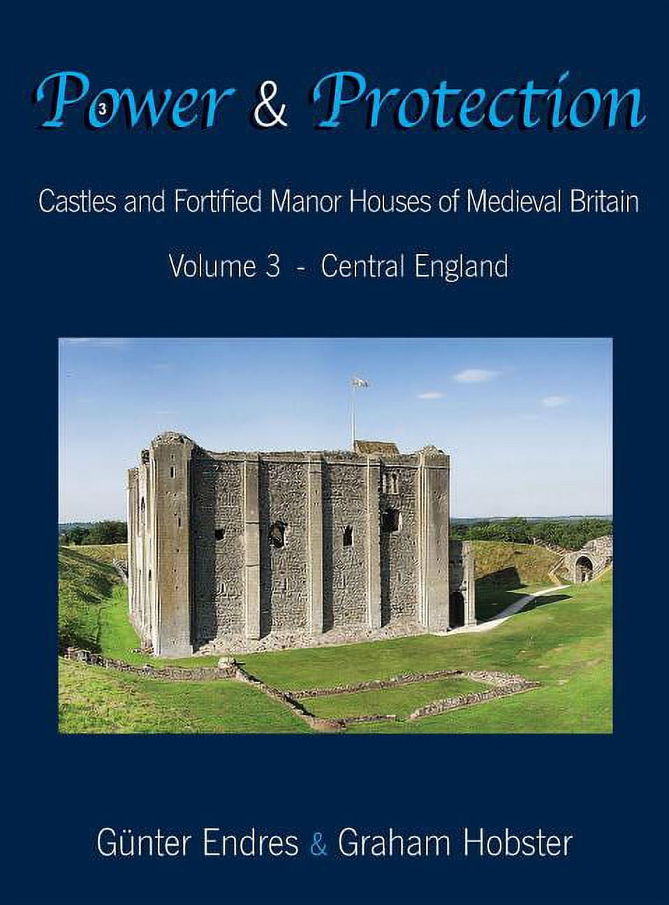 Power and Protection: Power and Protection: Castles and Fortified Manor ...