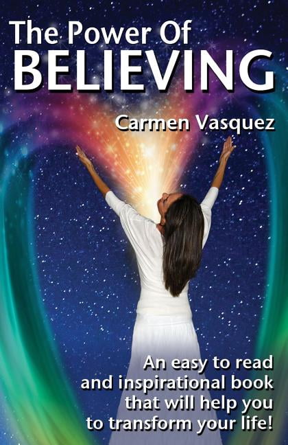 Power of Believing : An Inspirational Book That Will Help You to ...