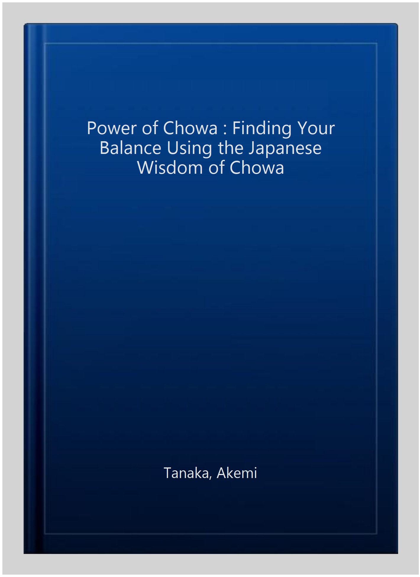 The Power of Chowa Akemi Tanaka (Hardcover) - Walmart.com