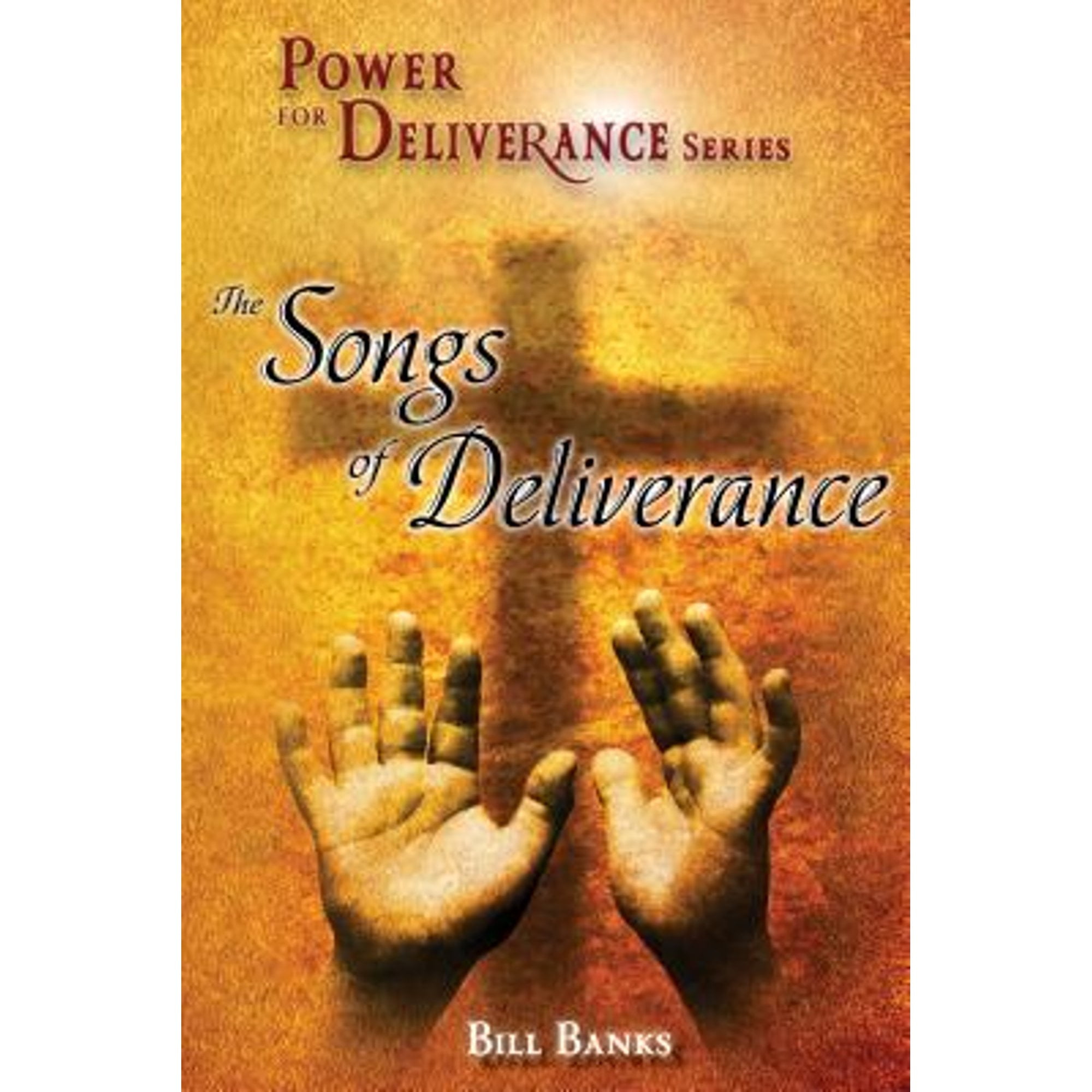 Pre-Owned Power of Deliverance, Songs of Deliverance: Over 60 Demonic ...