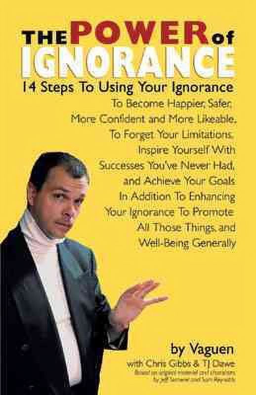 Power of Ignorance : 14 Steps to Using Your Ignorance - Walmart.com
