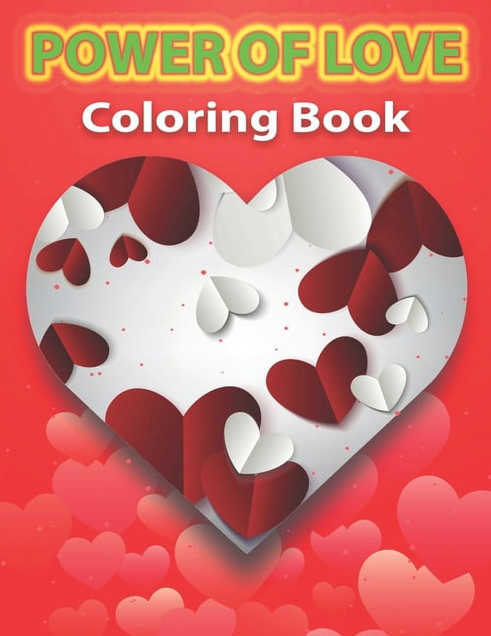 Power of Love Coloring Book: Adult Coloring Pages of Love and Romance ...