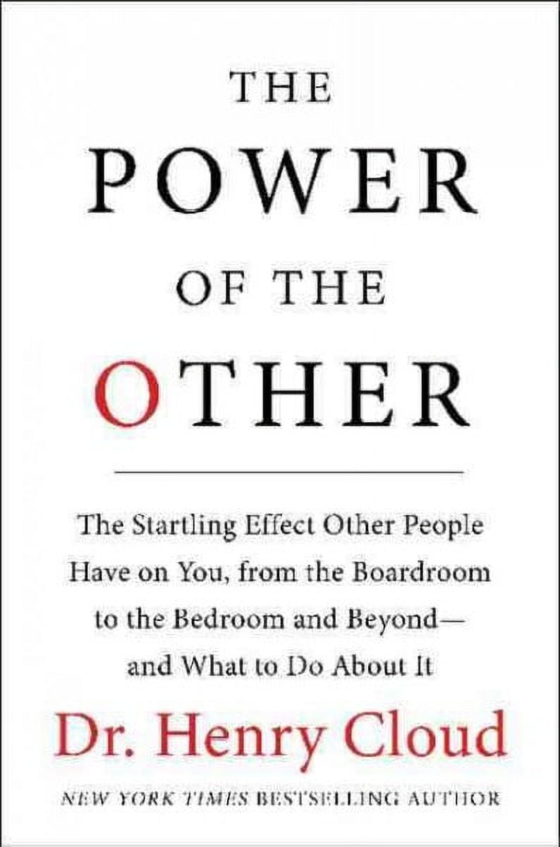 Power of the Other : The Startling Effect Other People Have on You ...