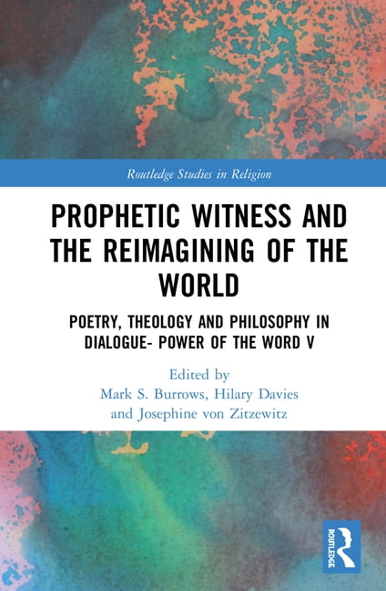 Power of the Word Prophetic Witness and the Reimagining of the World ...