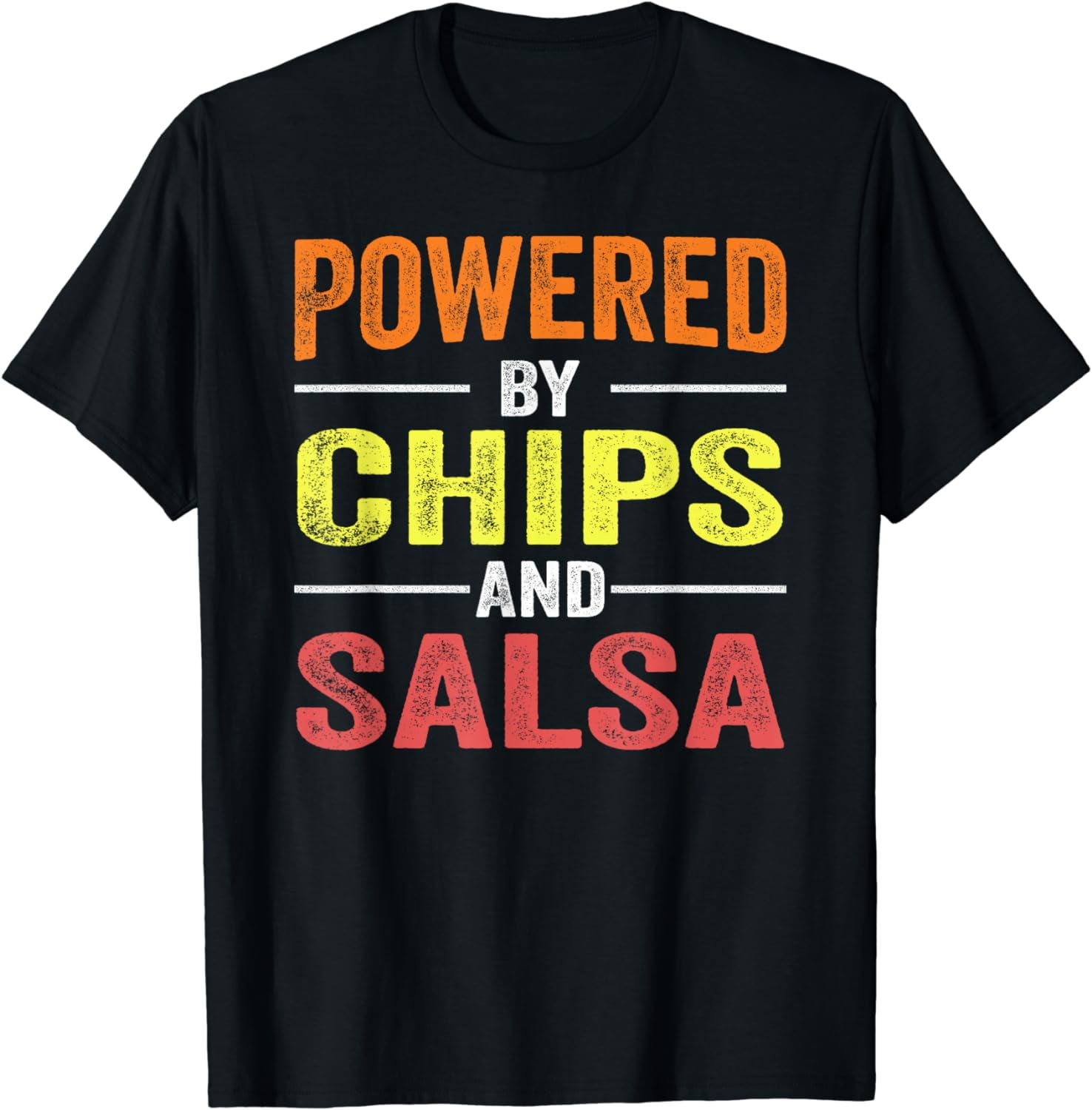 Powered By Chips And Salsa Funny Mexican Food T-Shirt - Walmart.com