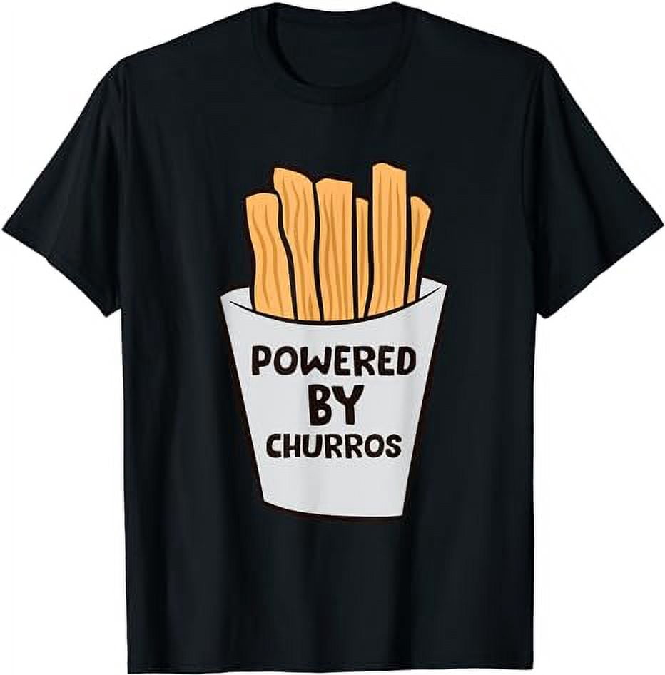 Powered By Churros Funny Spanish Churros T-Shirt - Walmart.com