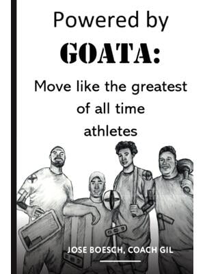 Powered by Goata: MOVE LIKE THE GREATEST OF ALL TIME ATHLETES ...