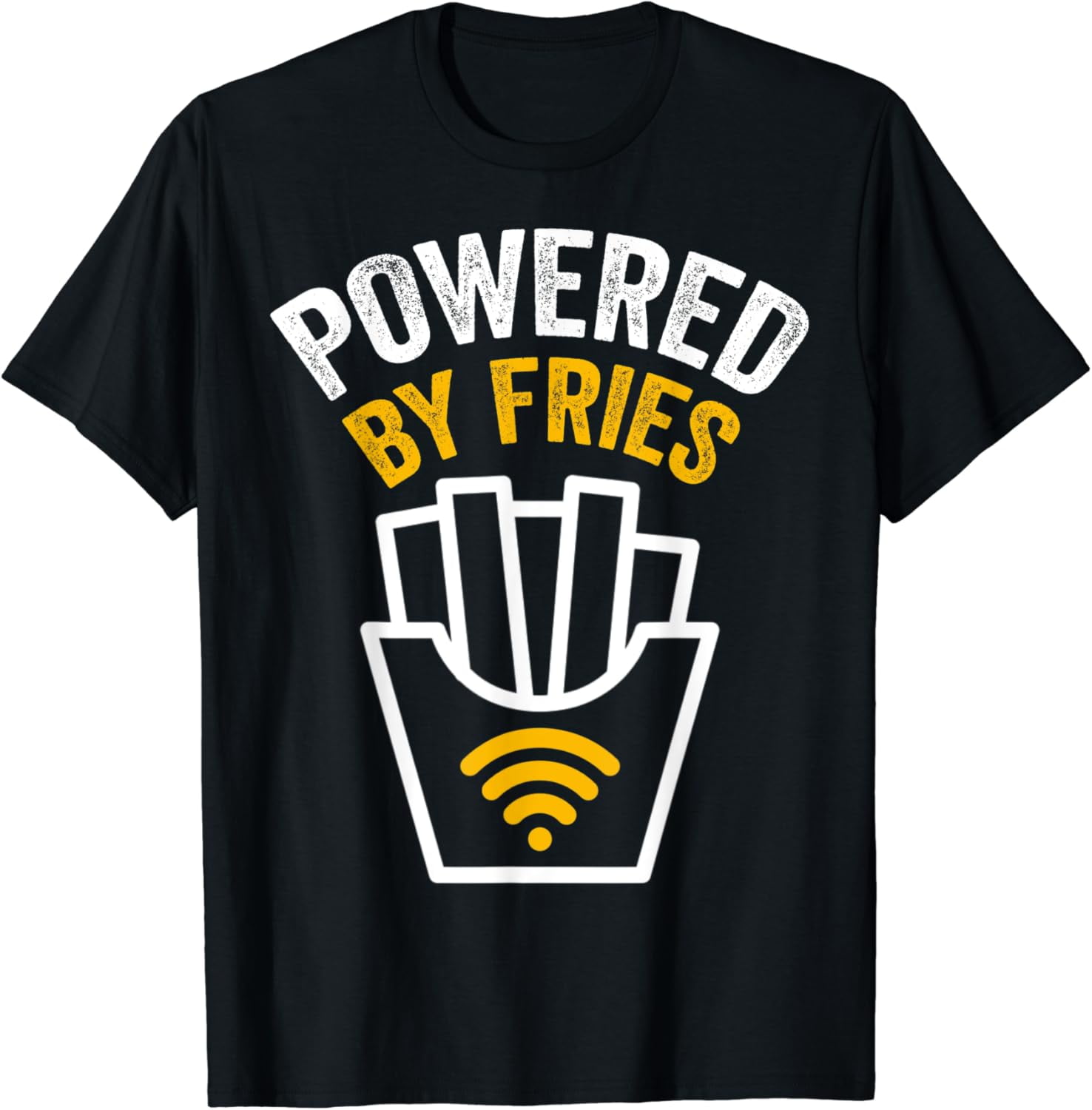 Powered by Fries Shirt - Powered By French Fries T-Shirt - Walmart.com