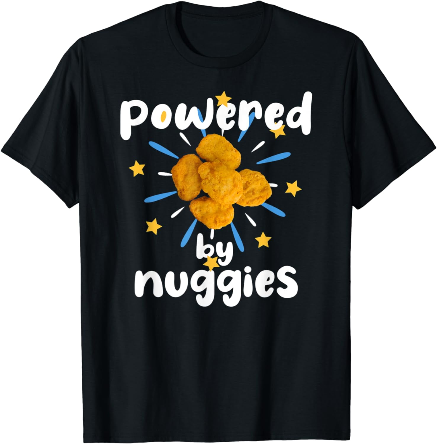 Powered by Nuggies Funny Chicken Nuggets T-Shirt - Walmart.com