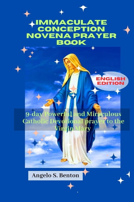 Powerful Catholic Novena Prayers and Dev Immaculate Conception Novena ...