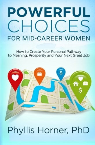 Pre-Owned Powerful Choices for Mid-Career Women: How to Create Your ...