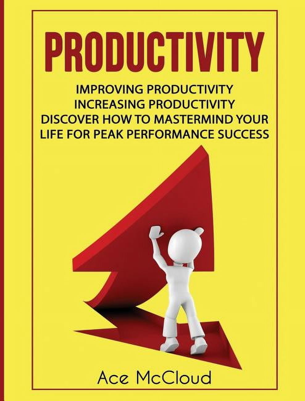 Powerful Habits & Time Management Strategies to: Productivity: Improving Productivity ...
