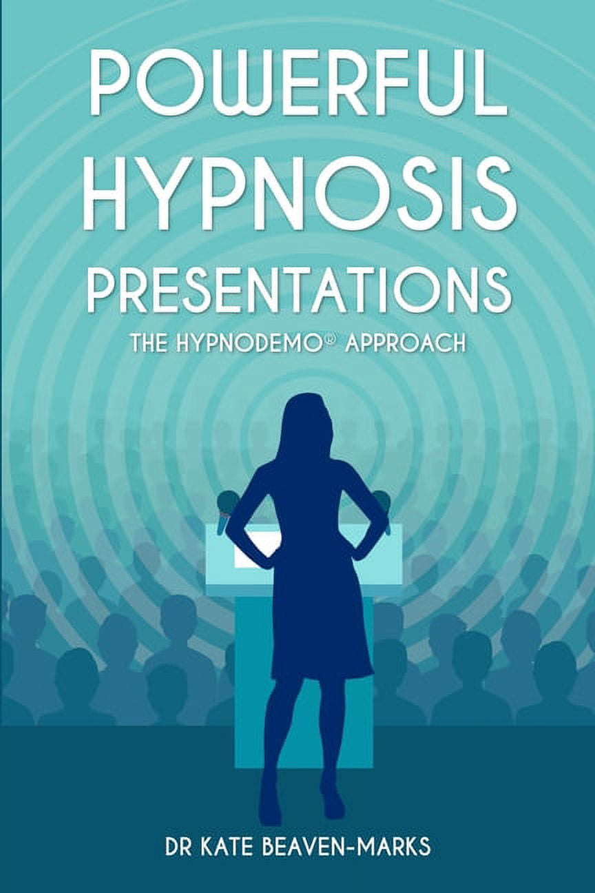 Powerful Hypnosis Presentations: The HypnoDemo(R) Approach (Paperback ...