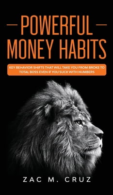 Pre-Owned Powerful Money Habits: Key behavior shifts that will take you ...
