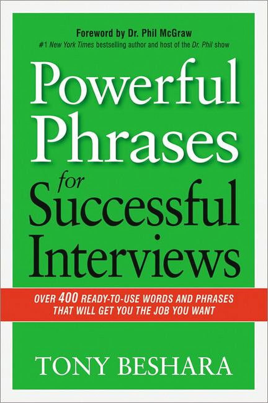 Powerful Phrases for Successful Interviews: Over 400 Ready-To-Use Words ...