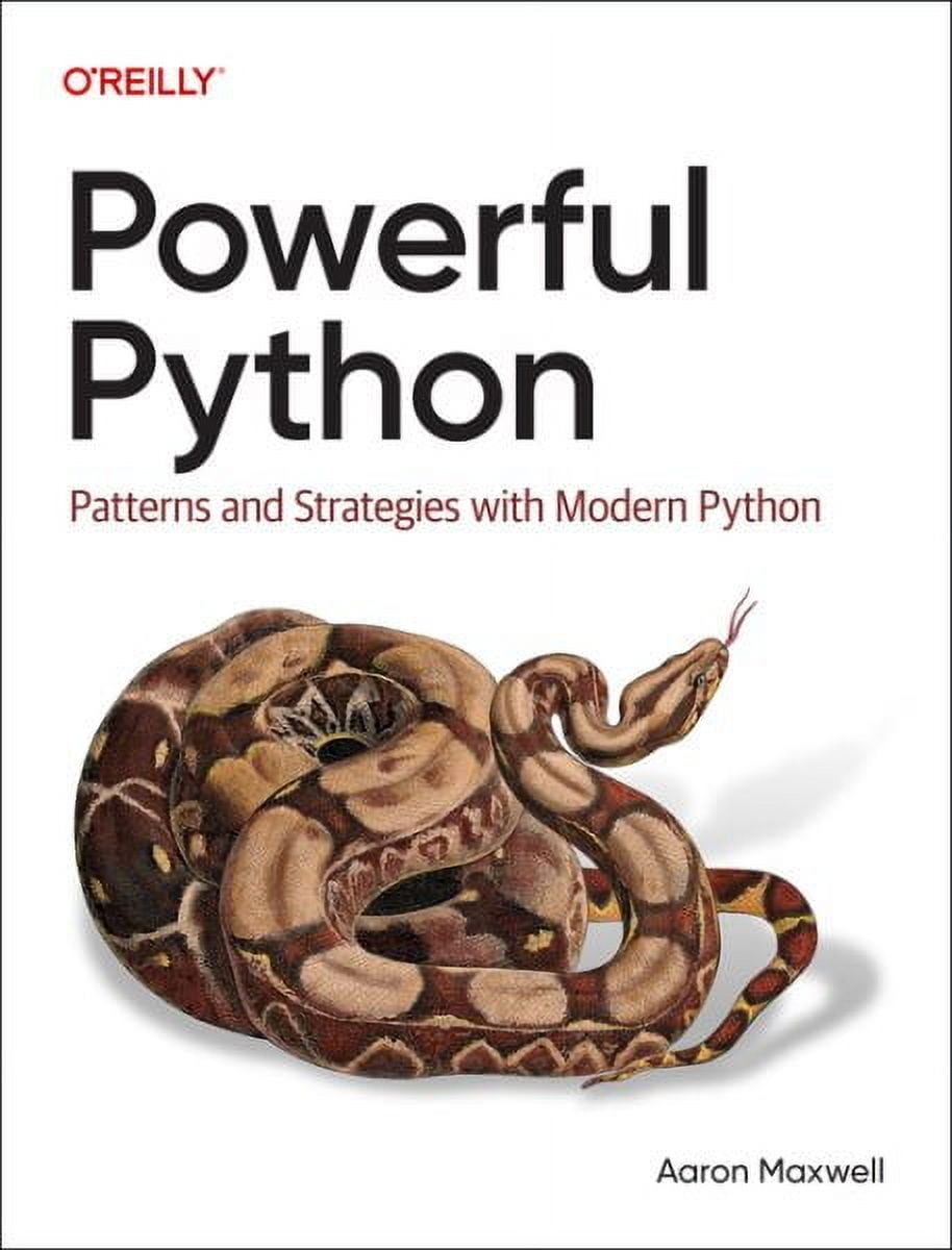 Aaron Maxwell Powerful Python (Paperback) - Walmart.com