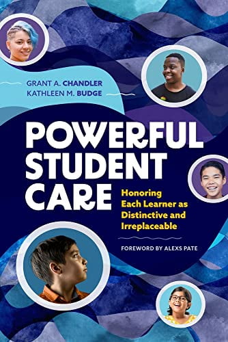 Pre-Owned Powerful Student Care: Honoring Each Learner as Distinctive and Irreplaceable ...