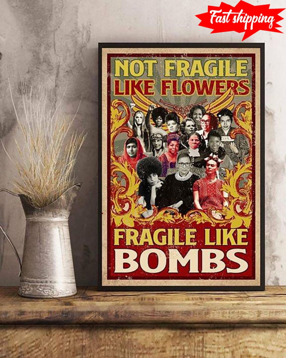 Powerful Women On Fire Not Fragile Like A Flower Fragile Like A Bomb 16 ...