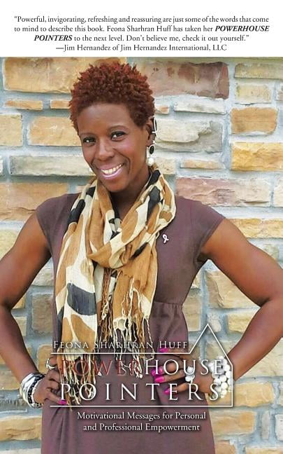 Powerhouse Pointers : Motivational Messages for Personal and Professional Empowerment - Walmart.com