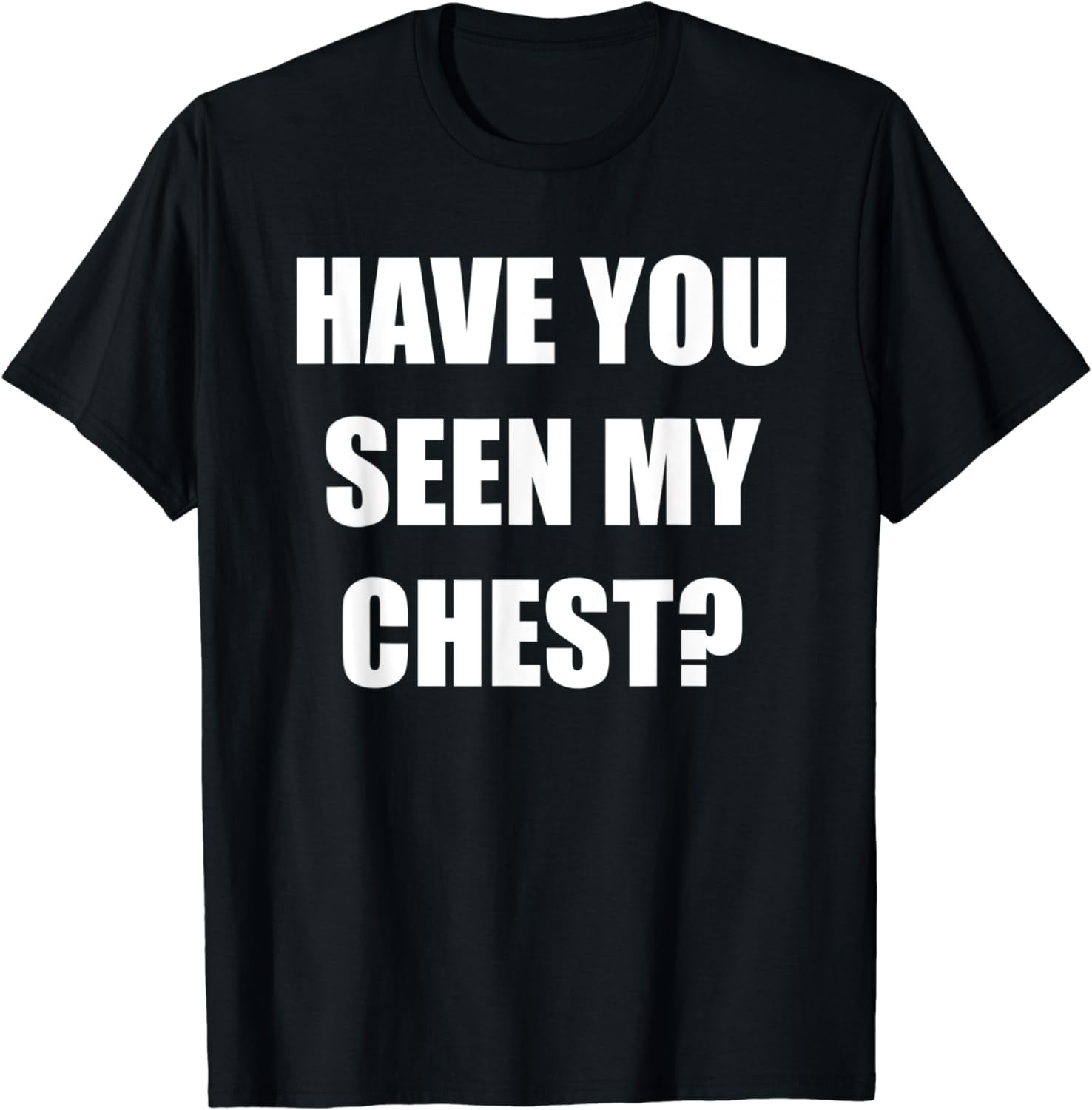 Powerlifting Funny Have You Seen My Chest Day Muscle Bro T-Shirt ...