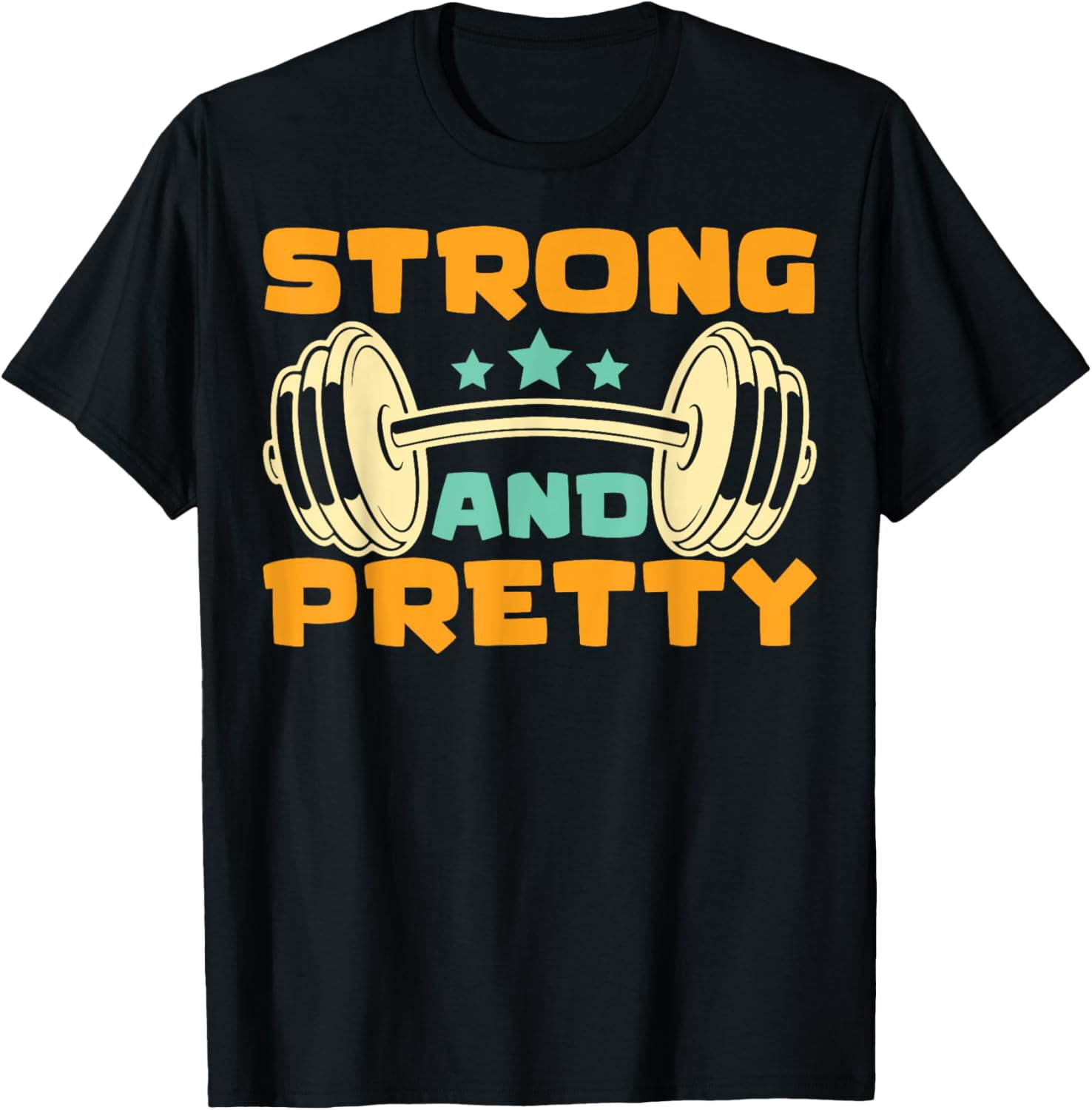 Powerlifting Workout Motivation Strong And Pretty Gym Goers T-Shirt ...