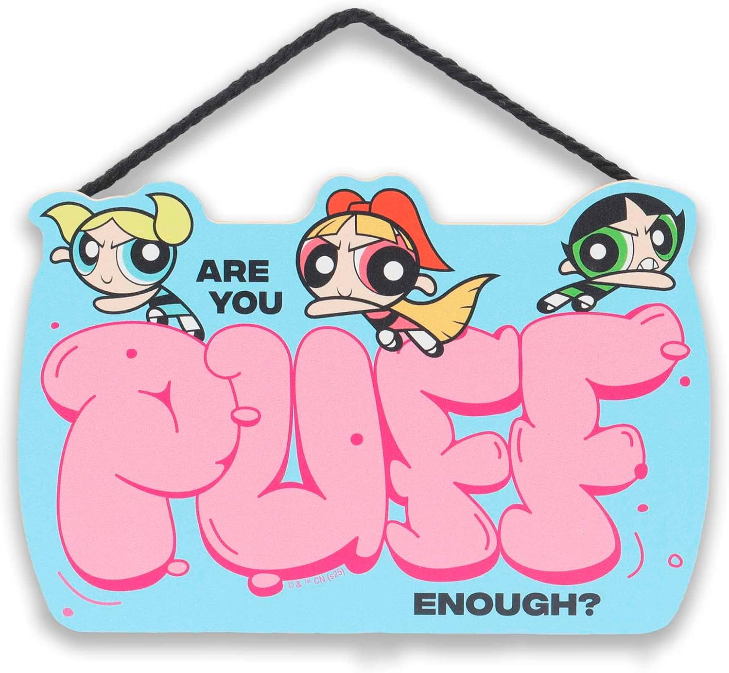 Powerpuff Girls Are You Puff Enough Hanging Wood Wall Decor – Fun ...