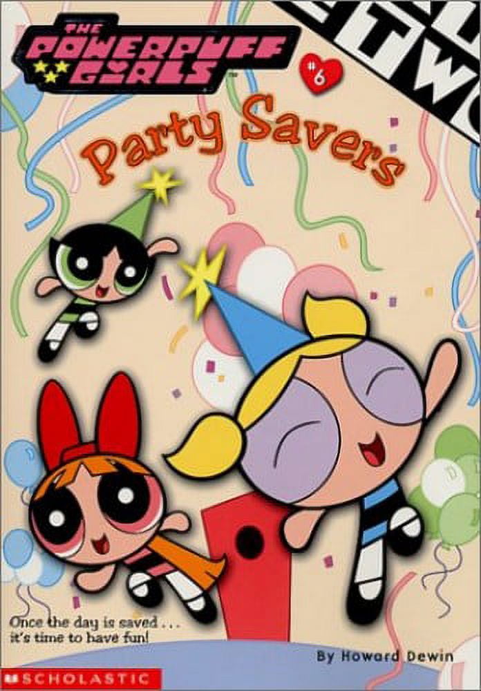 Pre-Owned Powerpuff Girls Chapter Book #06: Party Savers (Powerpuff ...